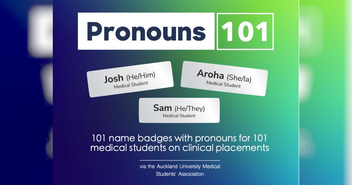 Pronouns 101: Name Badges with Pronouns for Medical Students - Givealittle