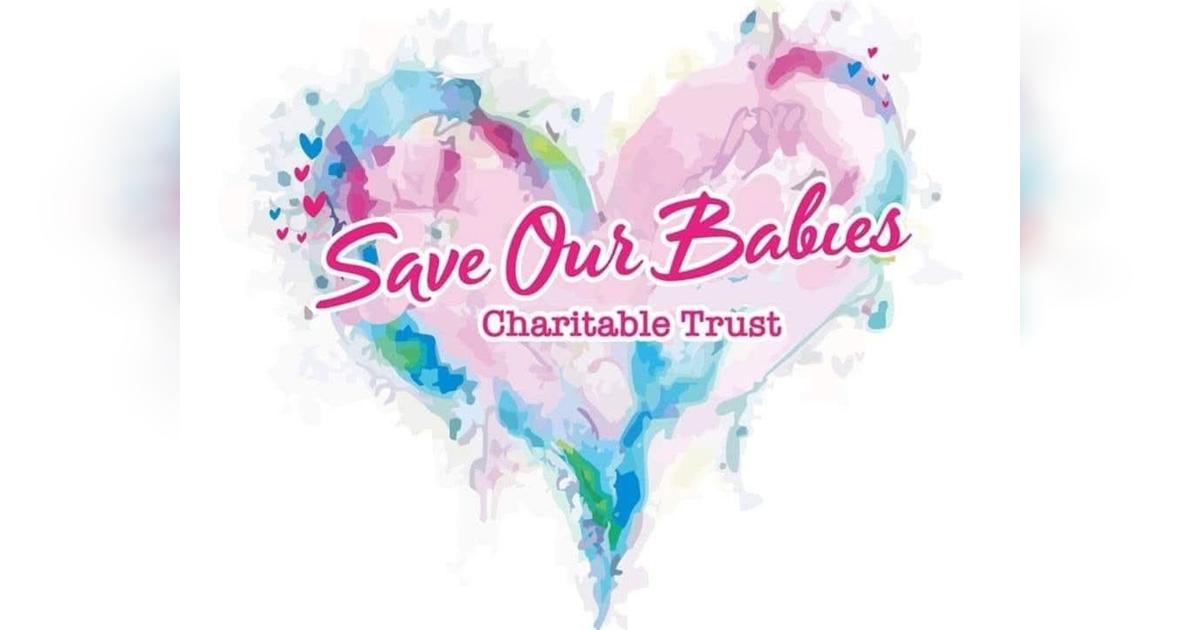 Save Our Babies Charitable Trust - Givealittle