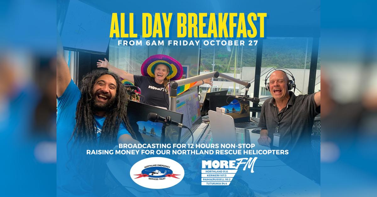 More FM Northland's 12 Hour All Day Breakfast 2023 - Givealittle