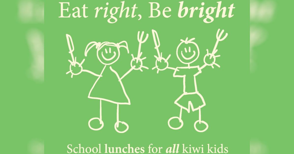 Eat Right Be Bright. School lunches for all Kiwi kids - Givealittle