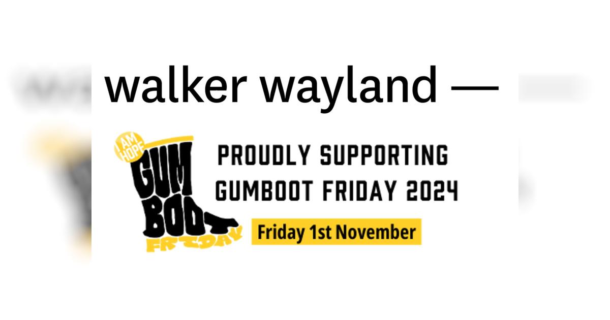 Walker Wayland Auckland Supports Gumboot Friday! - Givealittle