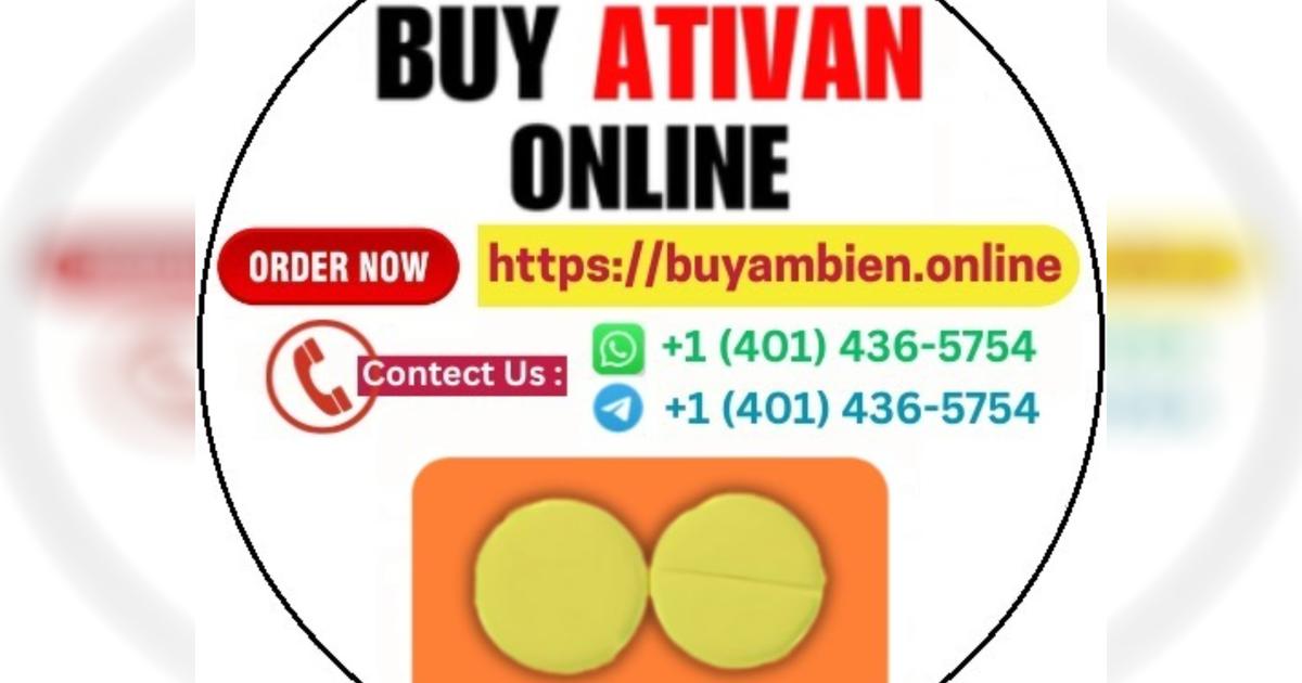 Order Ativan Online Discreet Packaging Ironclad Security - Givealittle