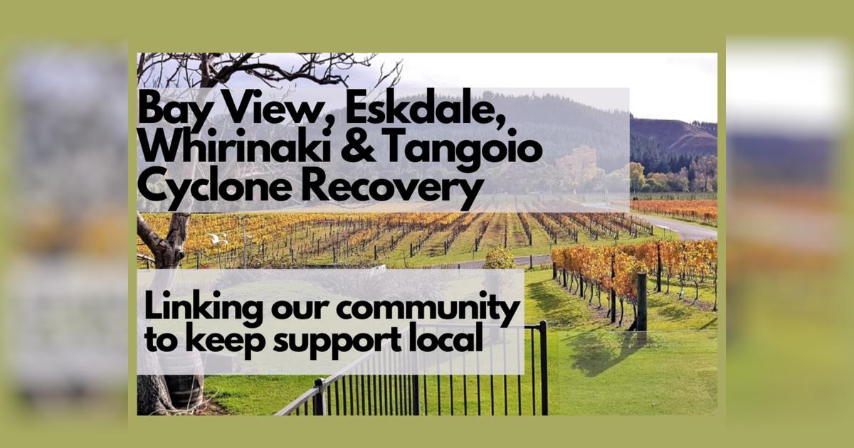 Esk Valley, Tangoio, Whirinaki and Bay View Cyclone Recovery - Givealittle