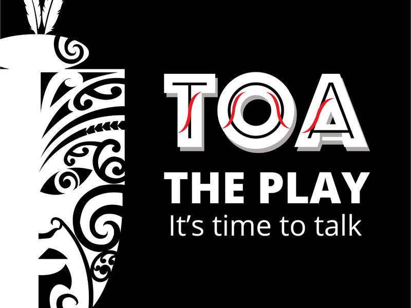 Toa - The Play - It’s time to talk. - Questions - Givealittle