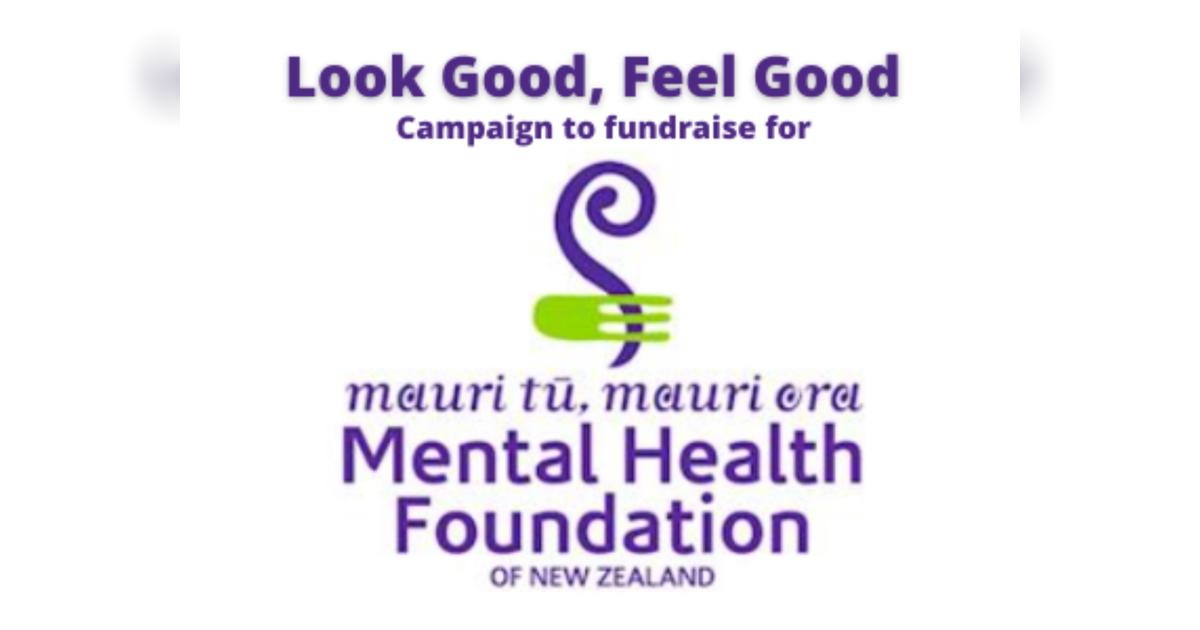 Look Good, Feel Good Campaign for Mental Health - Givealittle